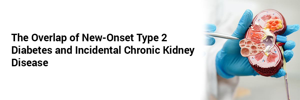 The Overlap of New-Onset Type 2 Diabetes and Incidental Chronic Kidney ...